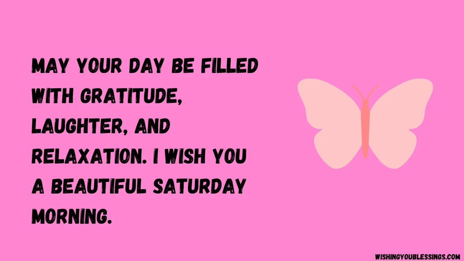 150+ Good Saturday Morning Blessings, Quotes & Images